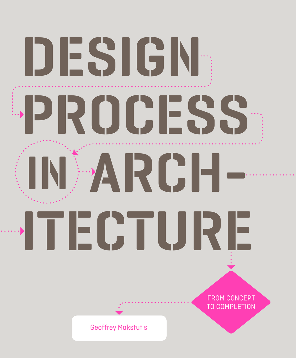 Design Process in Architecture – Geoffrey Makstutis